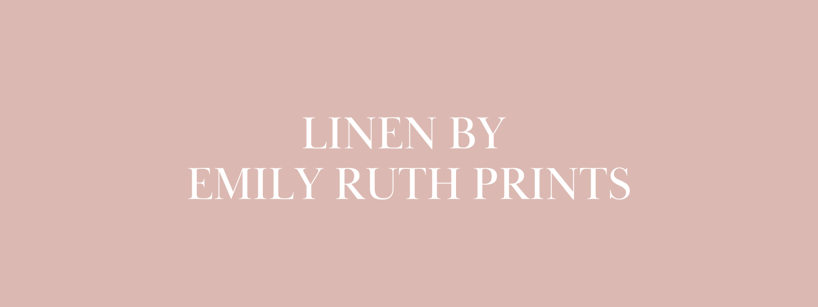 Linen by Emily Ruth Prints – Bluebird & Company Crozet