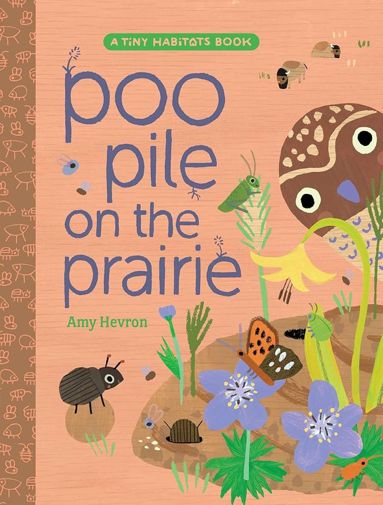 Poo Pile on the Prairie (Tiny Habitats) – Bluebird & Company Crozet
